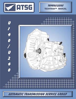 Toyota U140 U240 Rebuild Manual ATSG Transmission Service Overhaul Book ...